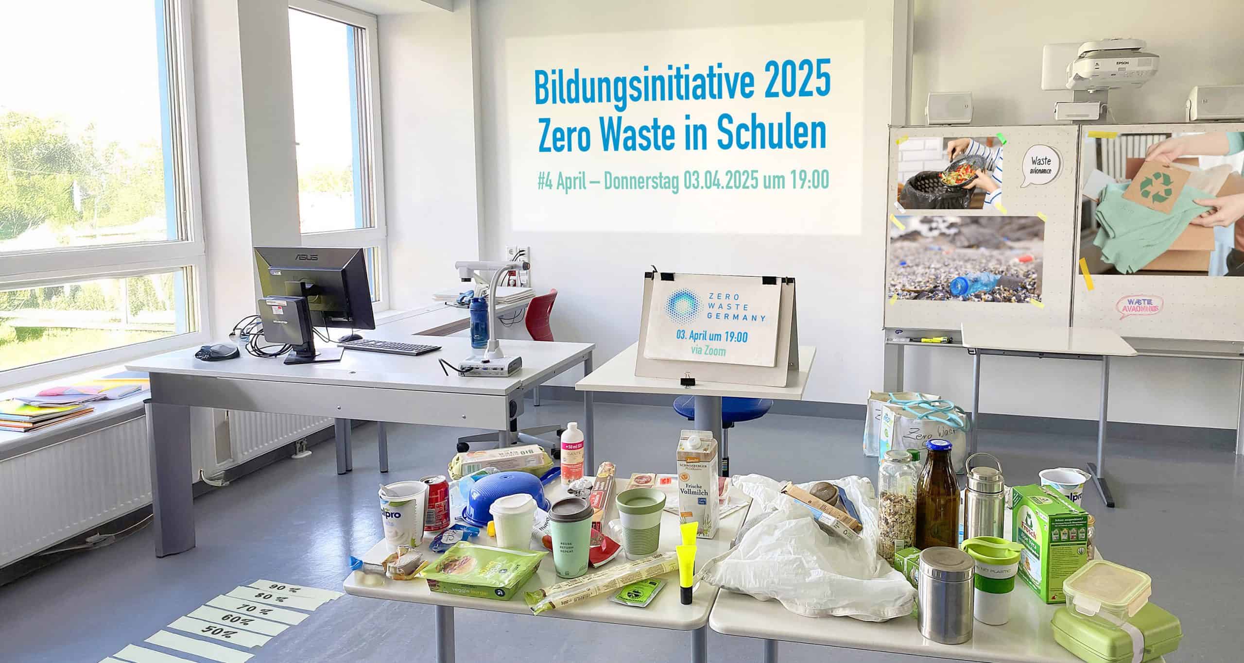Bildungsinitiative – Zero Waste in Schulen #3 März - Zero Waste Germany ...